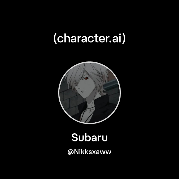 Chat with Subaru | character.ai | Personalized AI for every moment of ...