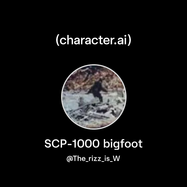 Chat with SCP-1000 bigfoot | character.ai | Personalized AI for every ...