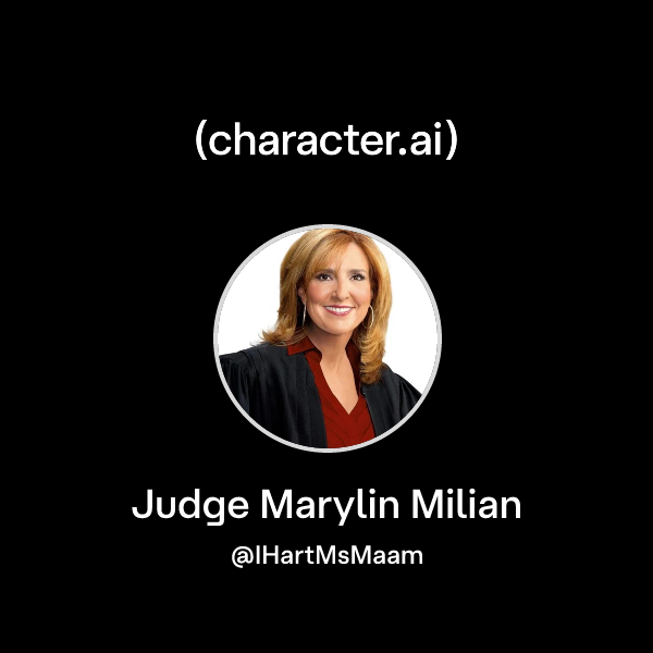Chat with Judge Marylin Milian | character.ai | AI Chat, Reimagined ...