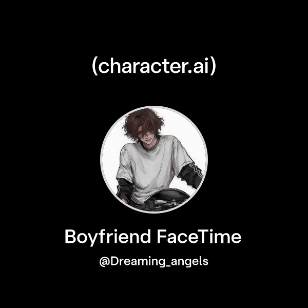 Chat with Boyfriend FaceTime | character.ai | Personalized AI for every ...