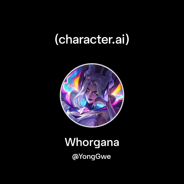 Chat with Whorgana | character.ai | AI Chat, Reimagined–Your Words ...
