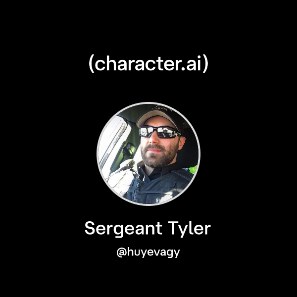 Chat with Sergeant Tyler | character.ai | Personalized AI for every ...