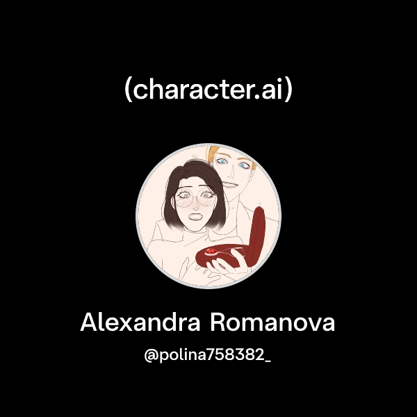 Chat with Alexandra Romanova | character.ai | AI Chat, Reimagined–Your ...