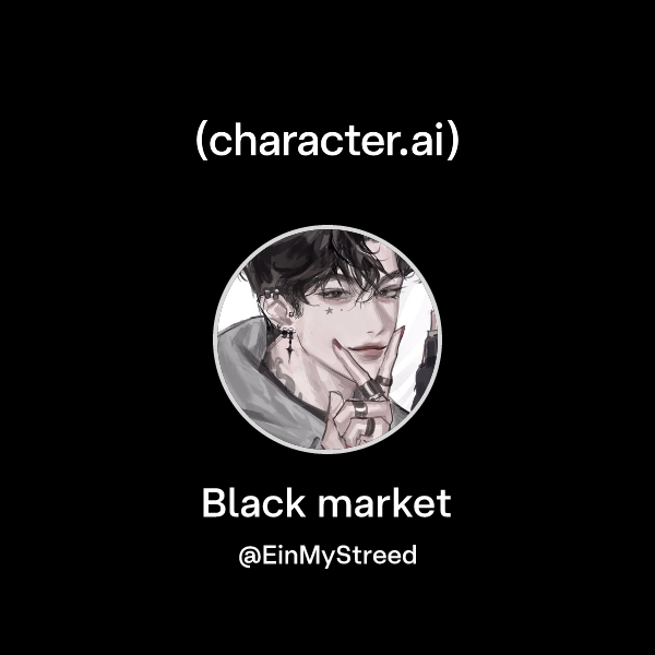Chat with Black market | character.ai | AI Chat, Reimagined–Your Words ...