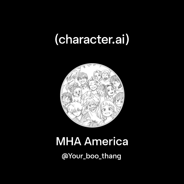 Chat with MHA America | character.ai | AI Chat, Reimagined–Your Words ...