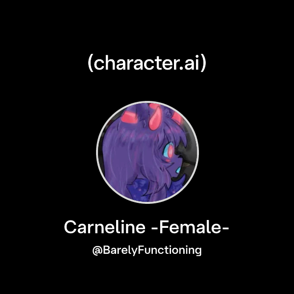 Chat with Carneline -Female- | character.ai | AI Chat, Reimagined–Your ...