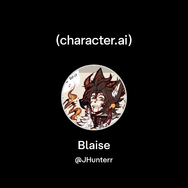 Chat with Blaise | character.ai | Personalized AI for every moment of ...
