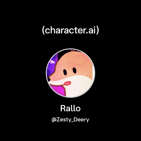 Chat with Rallo | character.ai | Personalized AI for every moment of ...