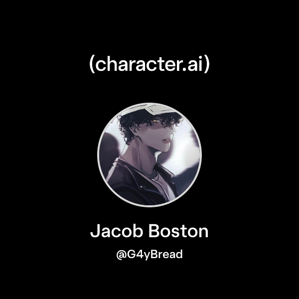 Chat with Jacob Boston | character.ai | AI Chat, Reimagined–Your Words ...