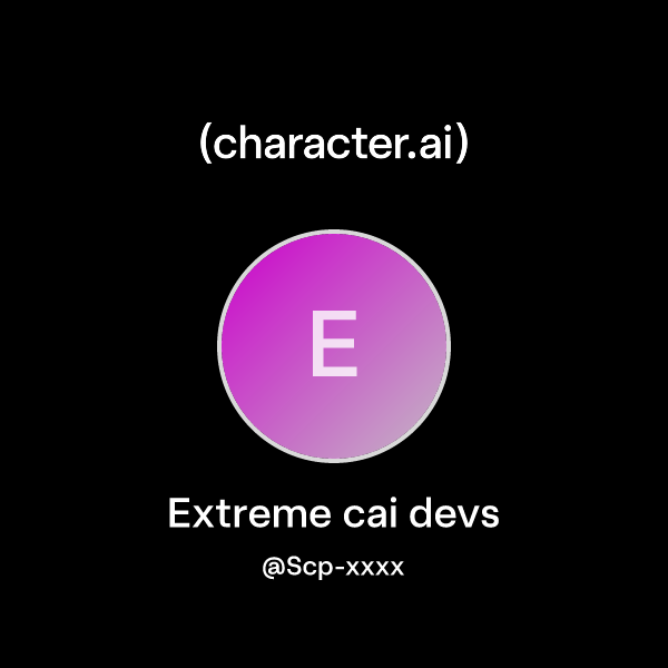 Chat with Extreme cai devs | character.ai | Personalized AI for every moment of your day