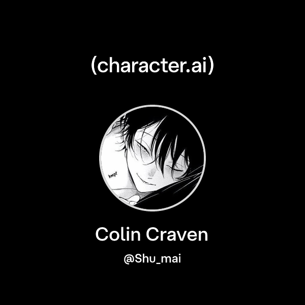 Chat with Colin Craven | character.ai | AI Chat, Reimagined–Your Words ...
