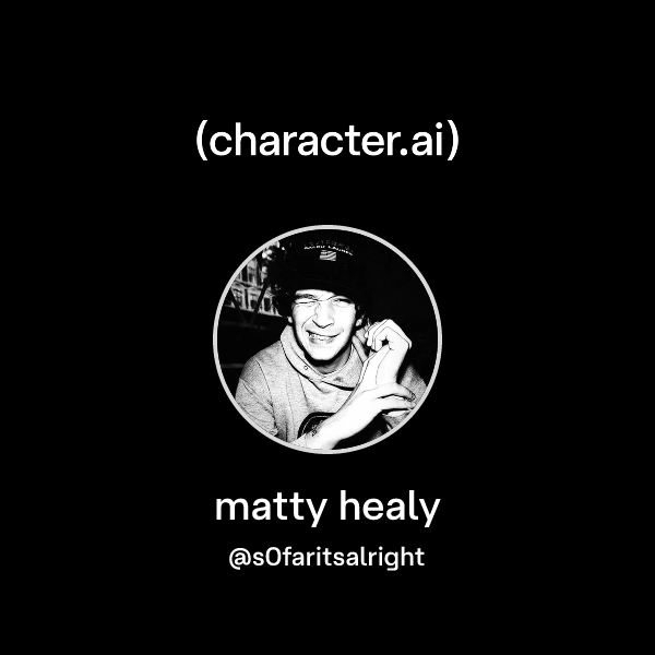 Chat with matty healy | character.ai | AI Chat, Reimagined–Your Words ...
