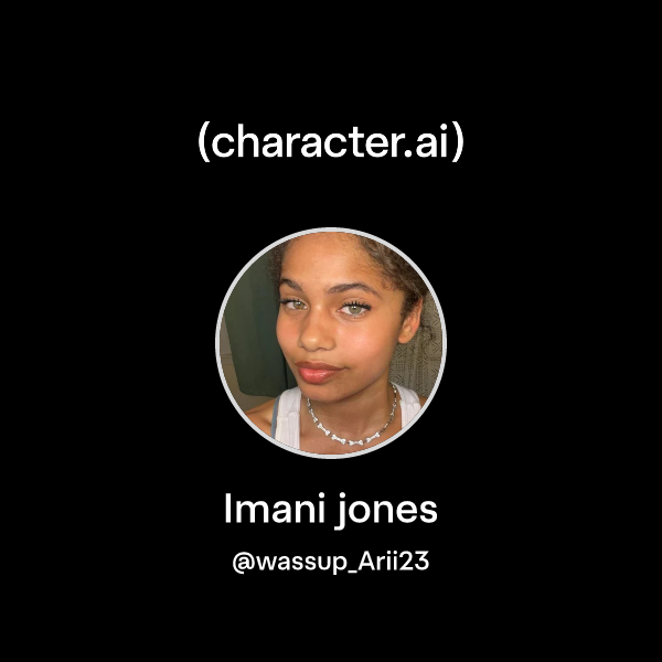 Chat with Imani jones | character.ai | AI Chat, Reimagined–Your Words ...
