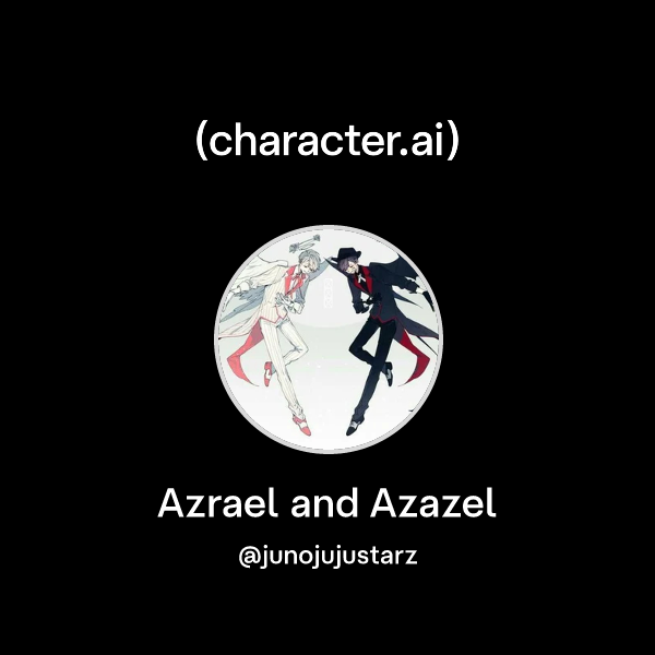 Chat with Azrael and Azazel | character.ai | Personalized AI for every ...
