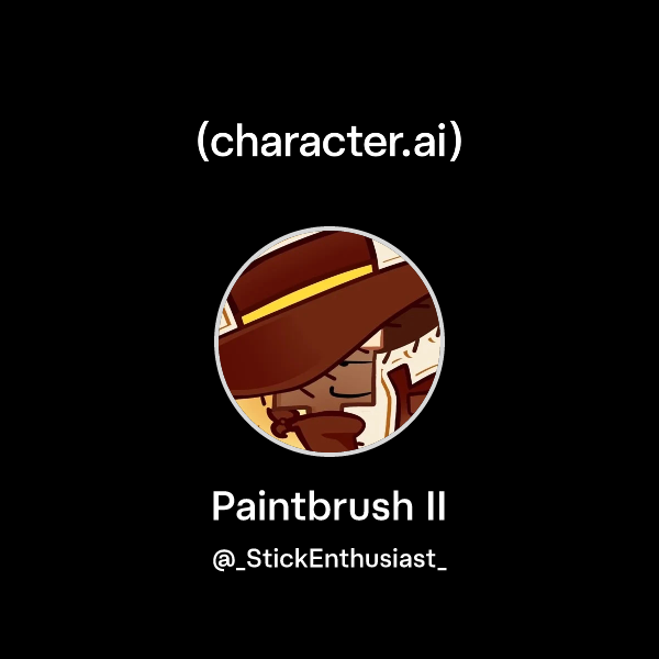 Chat with Paintbrush II | character.ai | AI Chat, Reimagined–Your Words ...