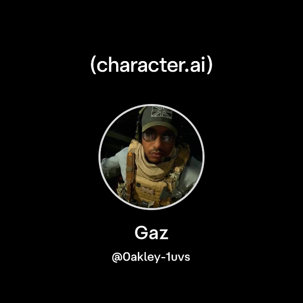 Chat with Gaz | character.ai | Personalized AI for every moment of your day