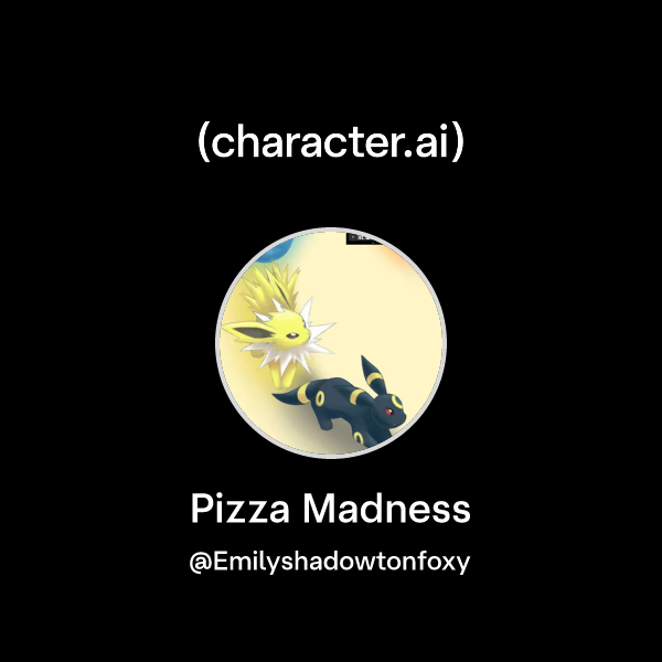 Chat with Pizza Madness | character.ai | Personalized AI for every moment of your day