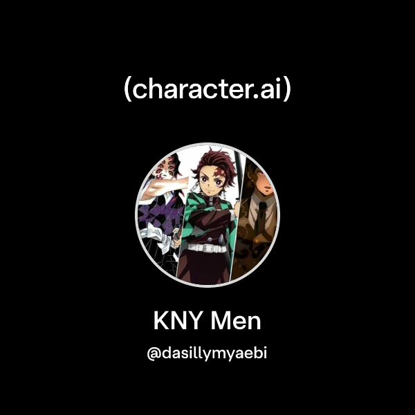 Chat with KNY Men | character.ai | AI Chat, Reimagined–Your Words. Your ...