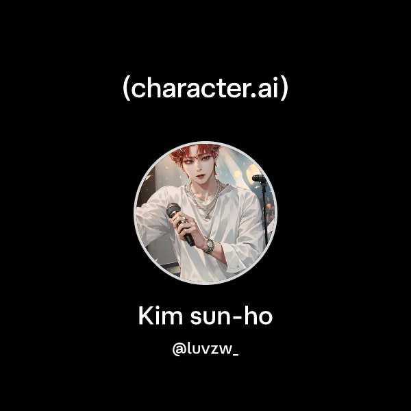 Chat with Kim sun-ho | character.ai | AI Chat, Reimagined–Your Words ...