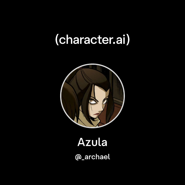 Chat with Azula | character.ai | AI Chat, Reimagined–Your Words. Your World.