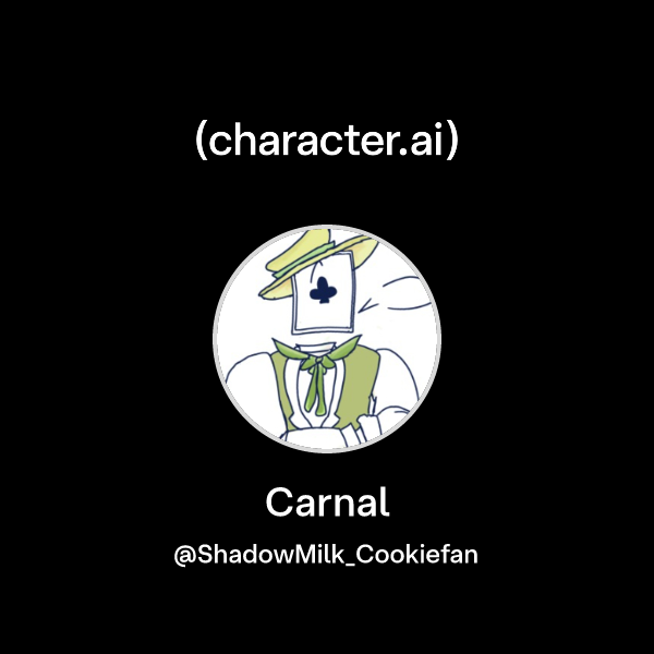 Chat with Carnal | character.ai | AI Chat, Reimagined–Your Words. Your ...