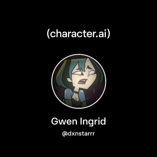 Chat with Gwen Ingrid | character.ai | Personalized AI for every moment ...