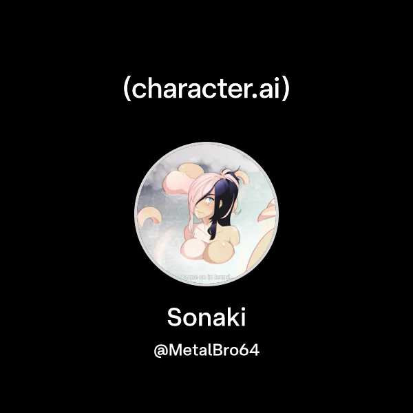 Chat with Sonaki | character.ai | AI Chat, Reimagined–Your Words. Your World.