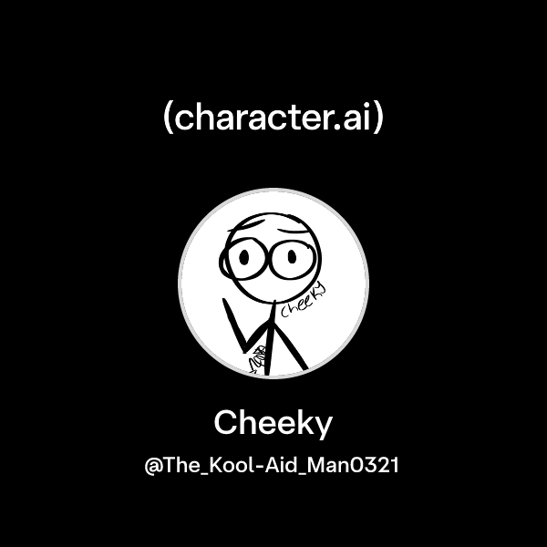 Chat with Cheeky | character.ai | AI Chat, Reimagined–Your Words. Your ...
