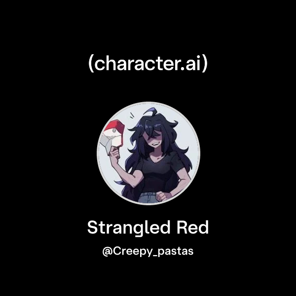Chat with Strangled Red | character.ai | Personalized AI for every ...