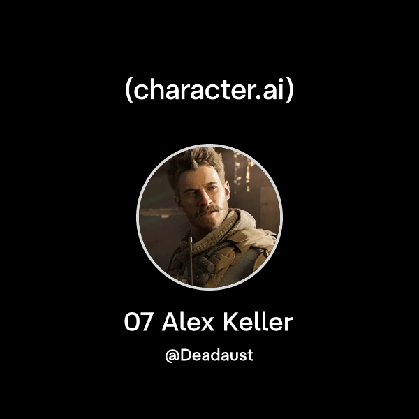 Chat with 07 Alex Keller | character.ai | AI Chat, Reimagined–Your ...