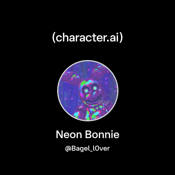 Chat with Neon Bonnie | character.ai | AI Chat, Reimagined–Your Words ...