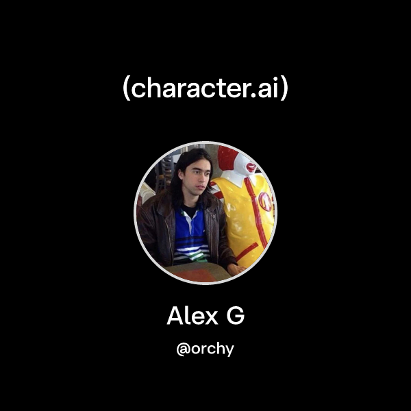 Chat with Alex G | character.ai | Personalized AI for every moment of ...