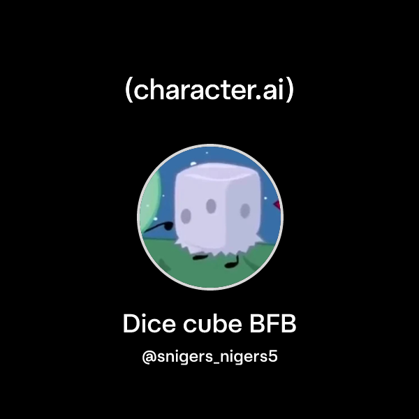 Chat with Dice cube BFB | character.ai | Personalized AI for every ...