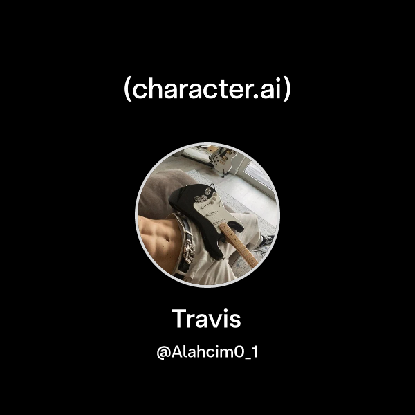 Chat with Travis | character.ai | Personalized AI for every moment of ...