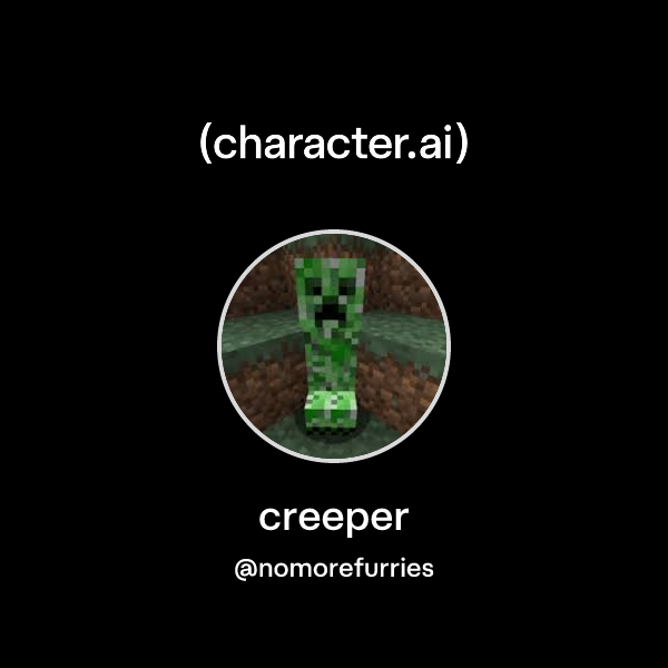 Chat with creeper | character.ai | AI Chat, Reimagined–Your Words. Your ...
