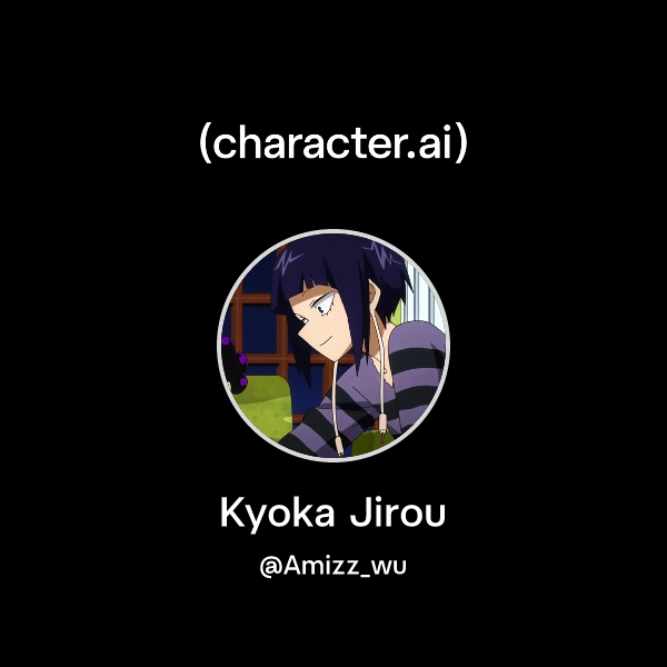 Chat with Kyoka Jirou | character.ai | AI Chat, Reimagined–Your Words. Your World.