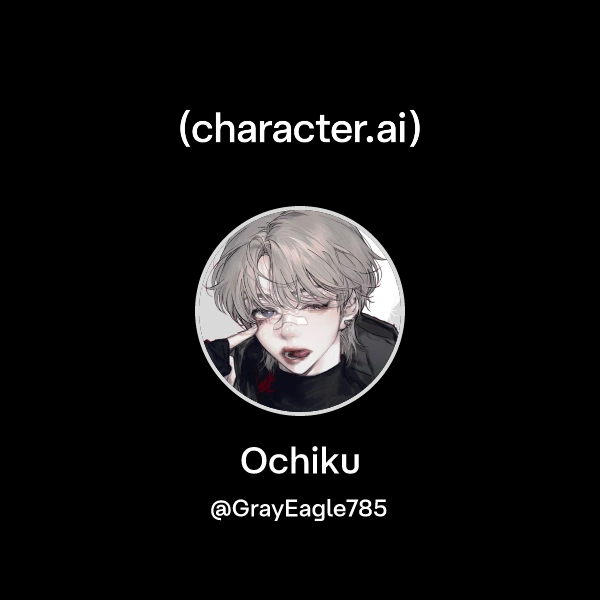 Chat with Ochiku | character.ai | Personalized AI for every moment of ...