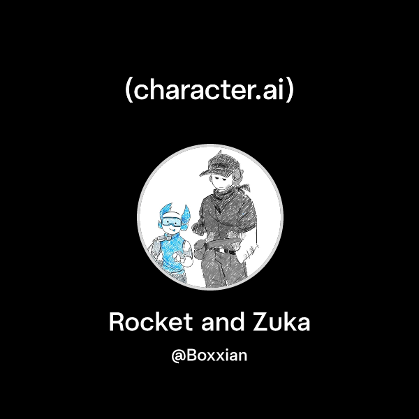 Chat with Rocket and Zuka | character.ai | AI Chat, Reimagined–Your Words. Your World.