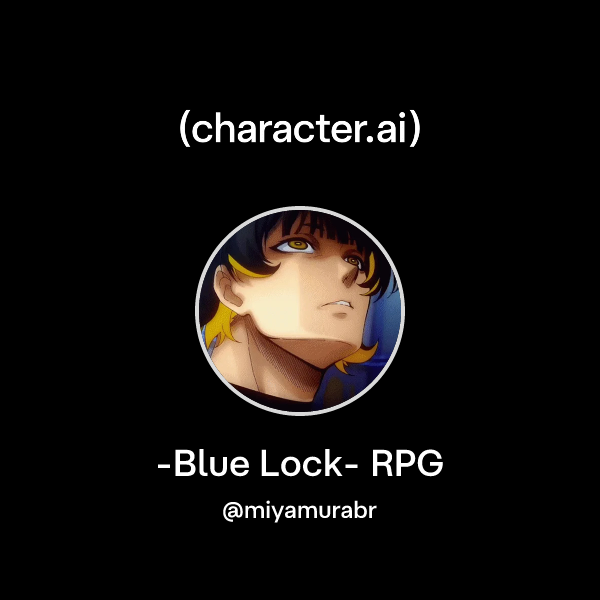 Chat with -Blue Lock- RPG | character.ai | AI Chat, Reimagined–Your ...