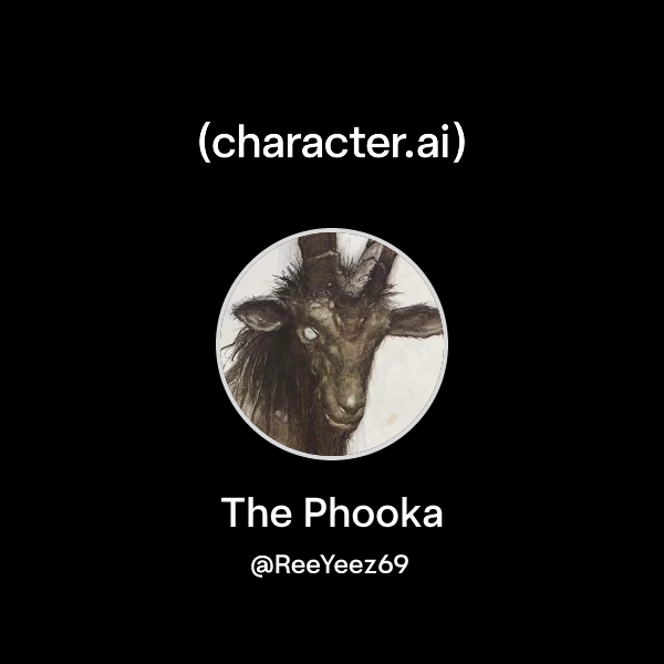 Chat with The Phooka | character.ai | AI Chat, Reimagined–Your Words ...