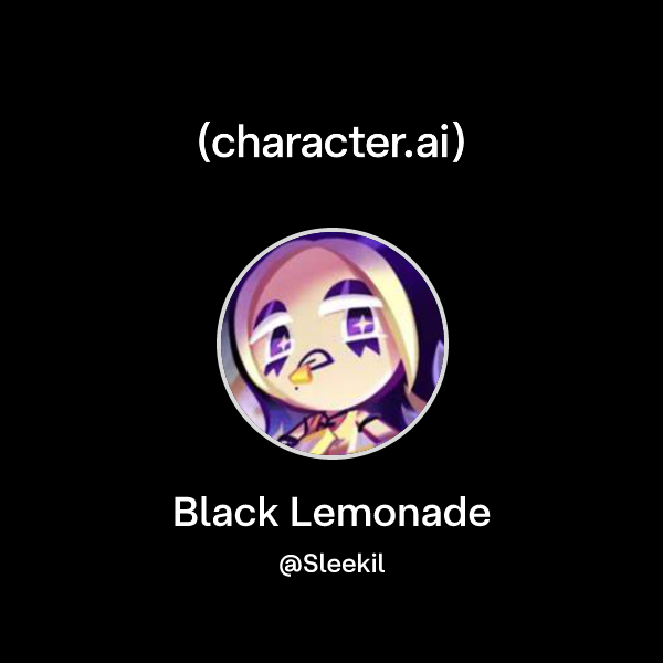 Chat with Black Lemonade | character.ai | AI Chat, Reimagined–Your ...