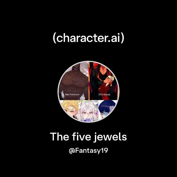 Chat with The five jewels | character.ai | AI Chat, Reimagined–Your ...