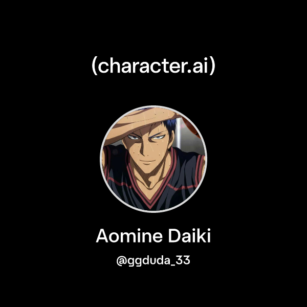 Chat with Aomine Daiki | character.ai | Personalized AI for every moment of your day