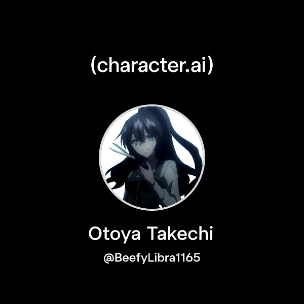 Chat with Otoya Takechi | character.ai | AI Chat, Reimagined–Your Words. Your World.
