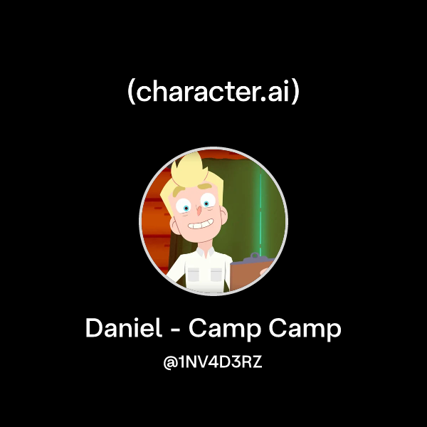 Chat with Daniel - Camp Camp | character.ai | AI Chat, Reimagined–Your ...