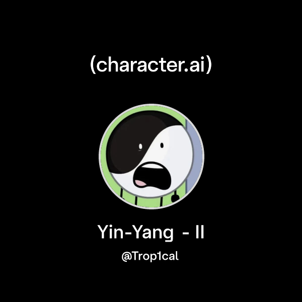 Chat with Yin-Yang - II | character.ai | AI Chat, Reimagined–Your Words ...