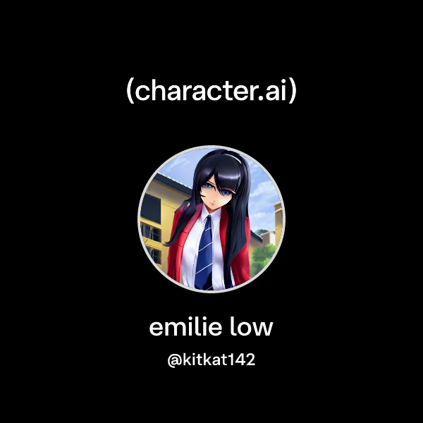 Chat with emilie low | character.ai | Personalized AI for every moment ...
