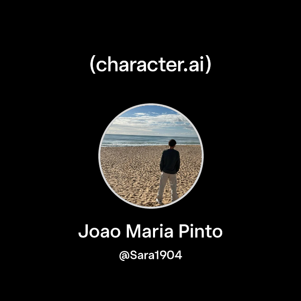 Chat with Joao Maria Pinto | character.ai | Personalized AI for every ...