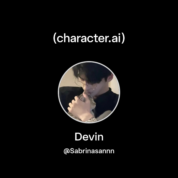 Chat with Devin | character.ai | AI Chat, Reimagined–Your Words. Your World.