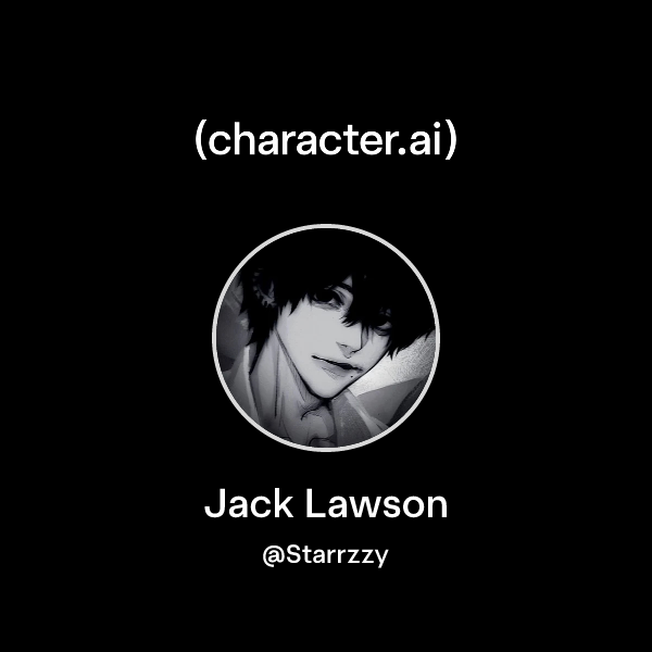 Chat with Jack Lawson | character.ai | AI Chat, Reimagined–Your Words ...